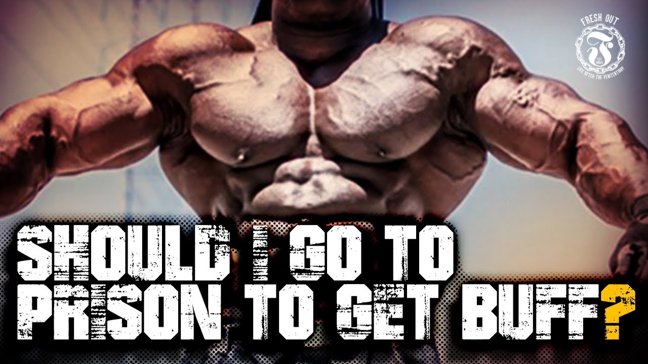 Should I go to prison to get buff? - Prison Talk 15.4 - YouTube