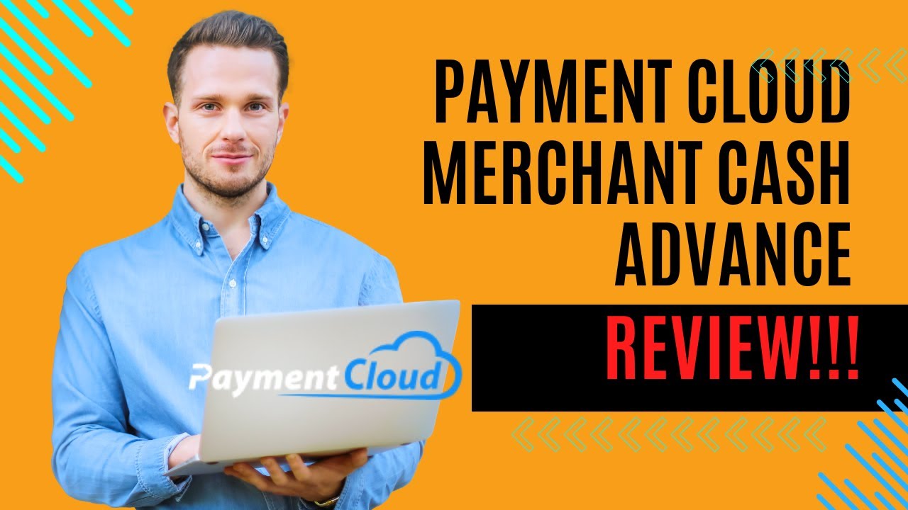 Payment Cloud Merchant Cash Advance Review! Must See Review First! - YouTube