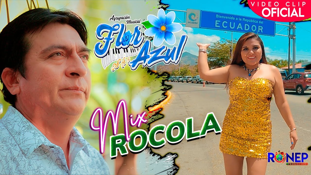 AGRUPACION FLOR AZUL - MIX ROCOLA - VIDEO CLIP OFICIAL 2022 - YouTube