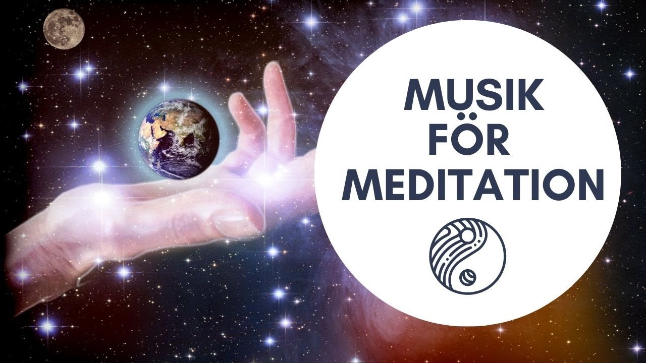 Meditationsmusik - vibrerande och magisk för djup avslappning ...