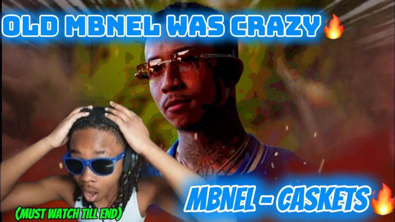 OLD MBNEL WAS ON THAT! MBNel - Caskets (Official Video) #california # ...