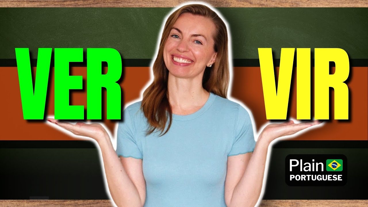 How to Use and Conjugate the Verbs VER and VIR without Mistakes - YouTube