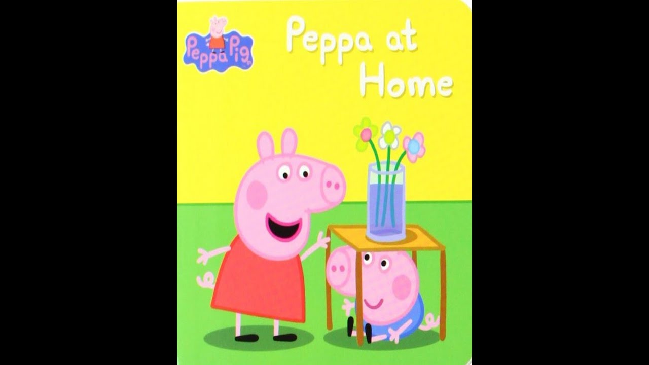 Peppa Pig - Peppa at Home - YouTube
