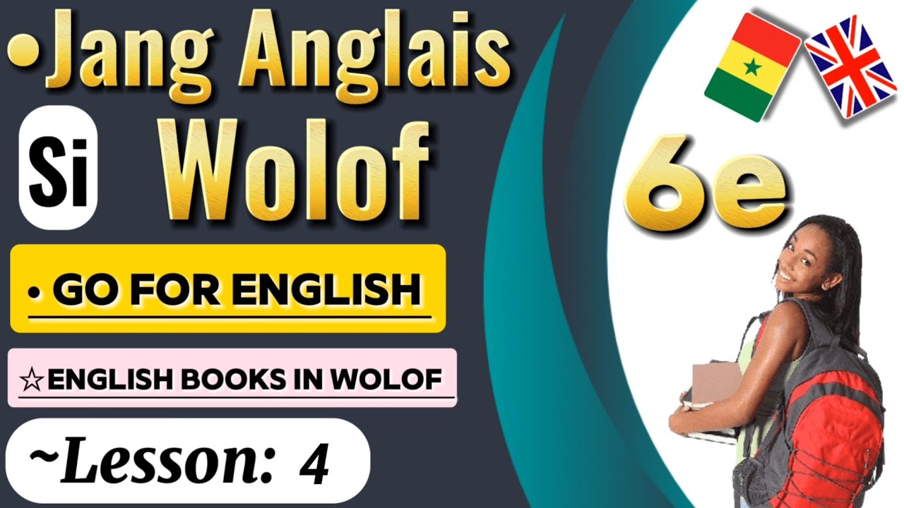 go for English #6e Lesson-4 | wolof anglais | anglais facile . - YouTube