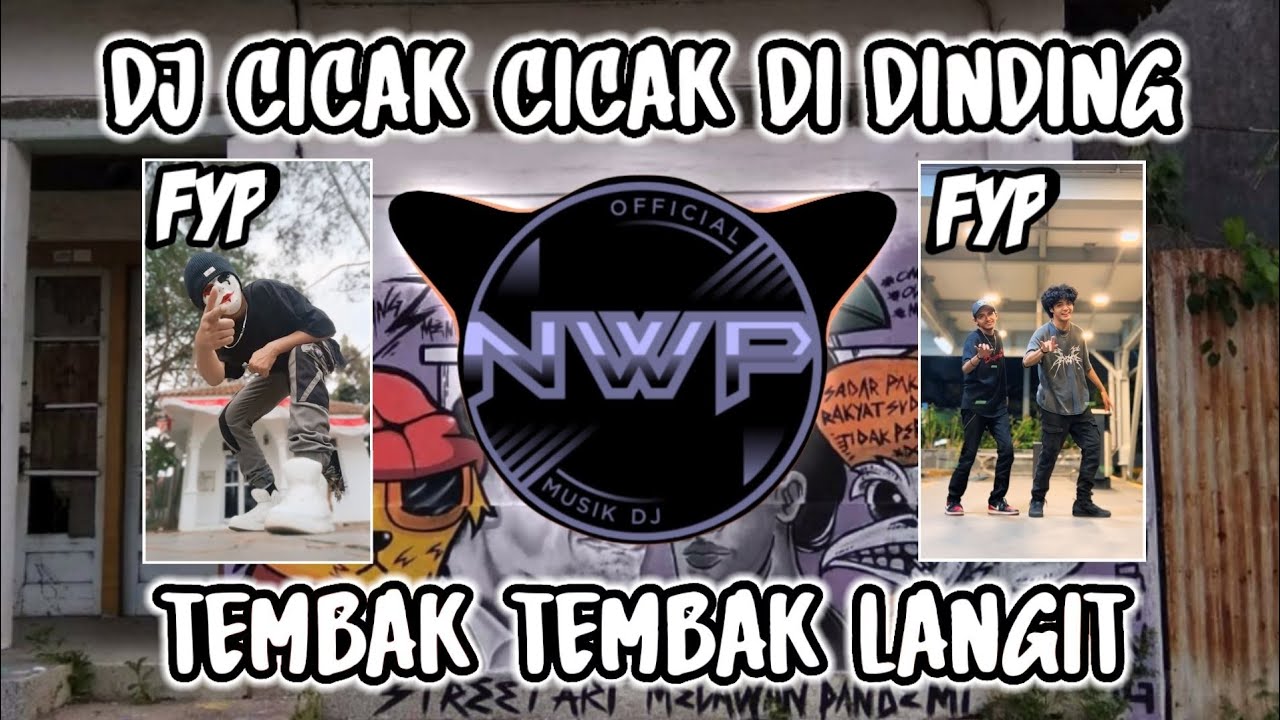 DJ CICAK CICAK DI DINDING X TEMBAK TEMBAK LANGIT VIRAL TIK TOK TERBARU ...