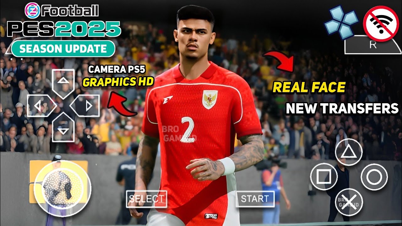 Update ! eFootball PES 2025 PPSSPP Real Face, New Transfers, Camera PS5 ...