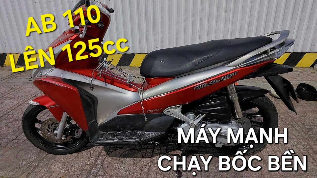 AIRBLADE 110 LÊN 125cc CHẠY BỐC MÁY BỀN MẠNH BÁO GIÁ LÀM MÁY FULL 125 ...