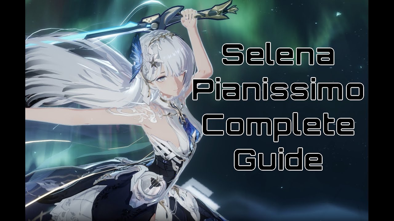 PGR: Selena Pianissimo Complete Guide - YouTube