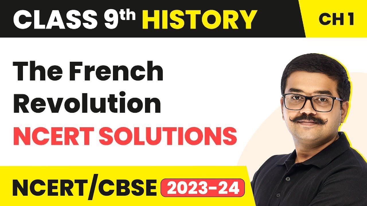 The French Revolution - NCERT Solutions | Class 9 History Chapter 1 ...