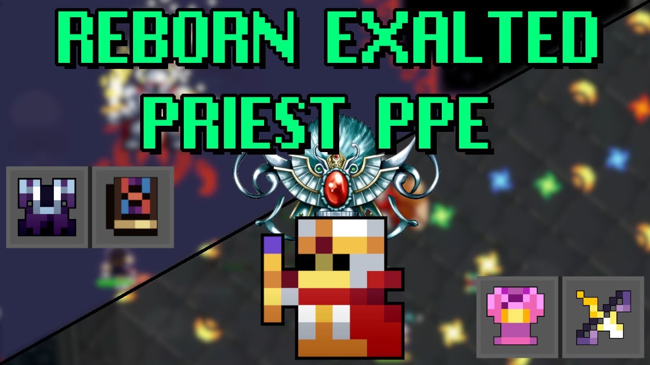 The Reborn Exalted Priest PPE! - YouTube