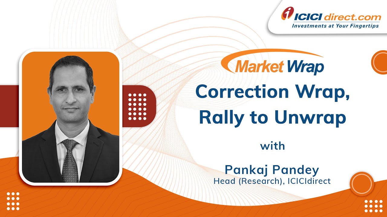 Stocks To Watch | Market Wrap With Pankaj Pandey ICICI Direct - YouTube