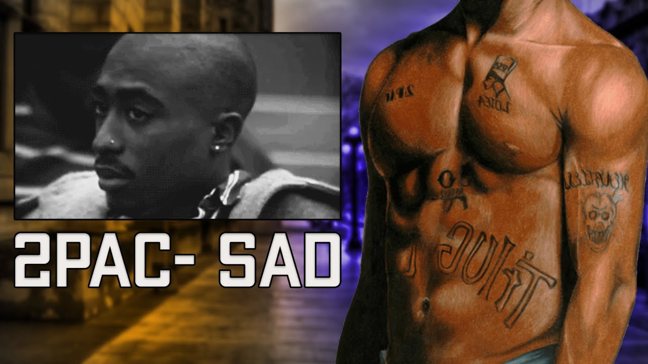 2Pac - SAD [Sad video] - YouTube