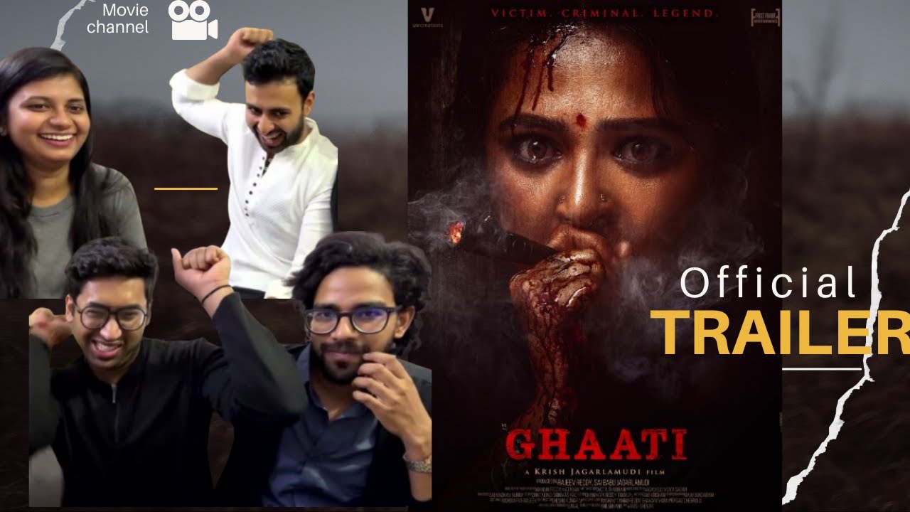 GHAATI - Official Trailer Reaction | Anushka Shetty| Krish Jagarlamudi ...