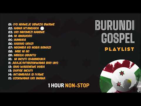 BURUNDI GOSPEL PLAYLIST