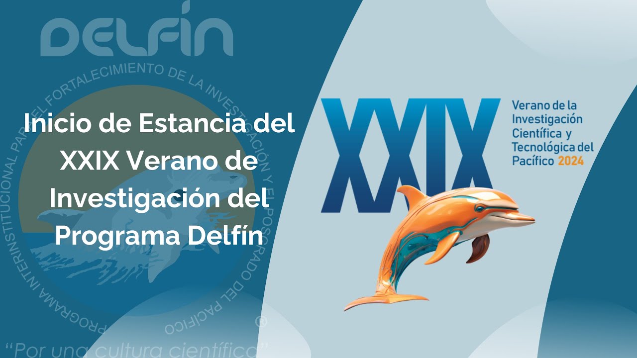 Inicio de Estancia del XXIX Verano de Investigación del Programa Delfín ...