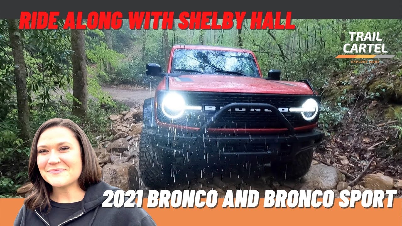 Shelby Hall Ride Along - 2021 Bronco - 2021 Bronco Sport - Rebelle ...