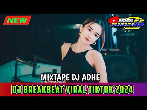 DJ BREAKBEAT TERBARU 2024 DJ ADHE SPESIAL SONG MATI MATIAN DJ VIRAL ...