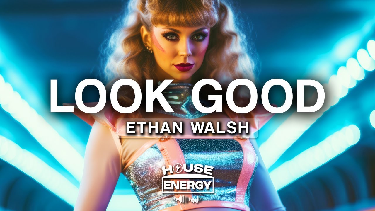 Ethan Walsh - Look Good (Lyrics) - YouTube