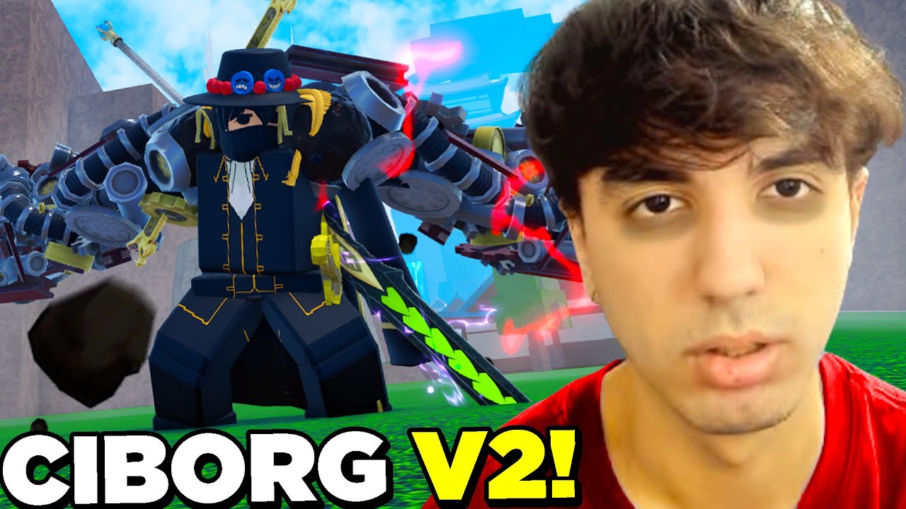 PASSEI DIAS FARMANDO PARA CONSEGUIR A CYBORG V2 NO KING LEGACY! - YouTube