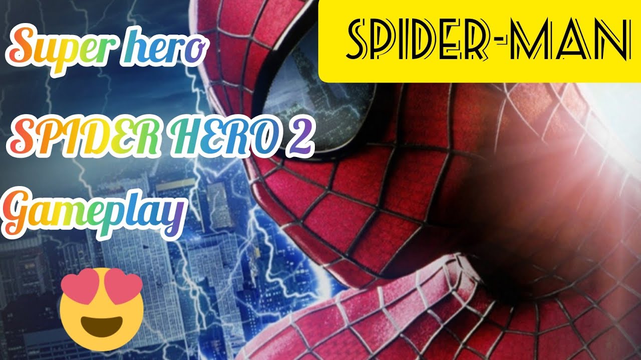 SPIDER HERO 2 GAMEPLAY||GAMEPLAY||IT'S IR OFFICIAL - YouTube