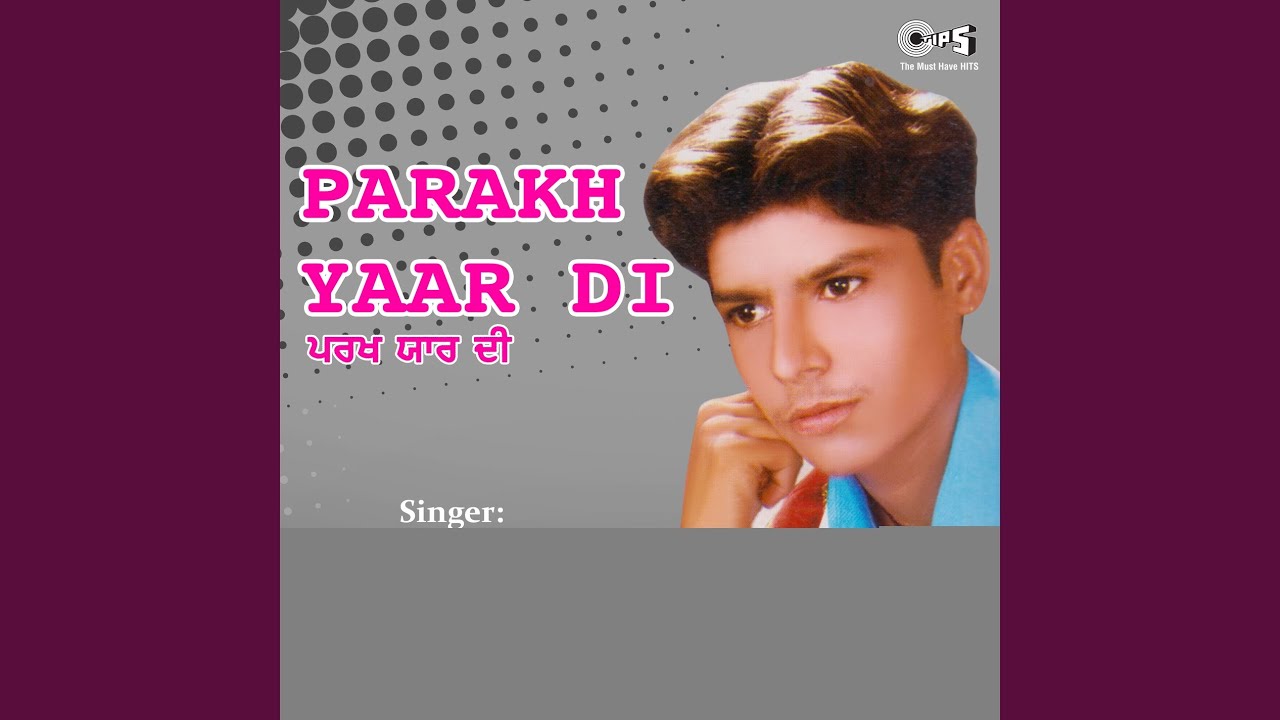 Prakh Yaar Di - YouTube