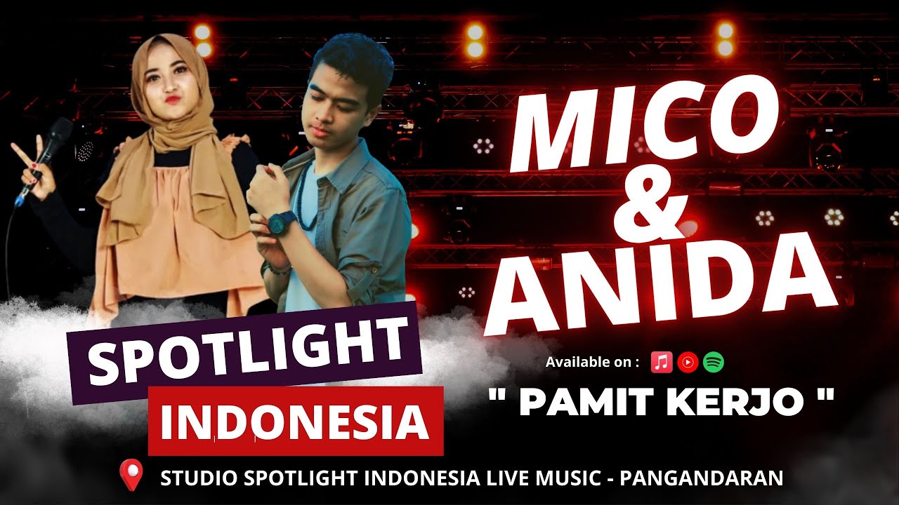 Pamit Kerjo : Mico Spotlight ft Anida Spotlight - YouTube