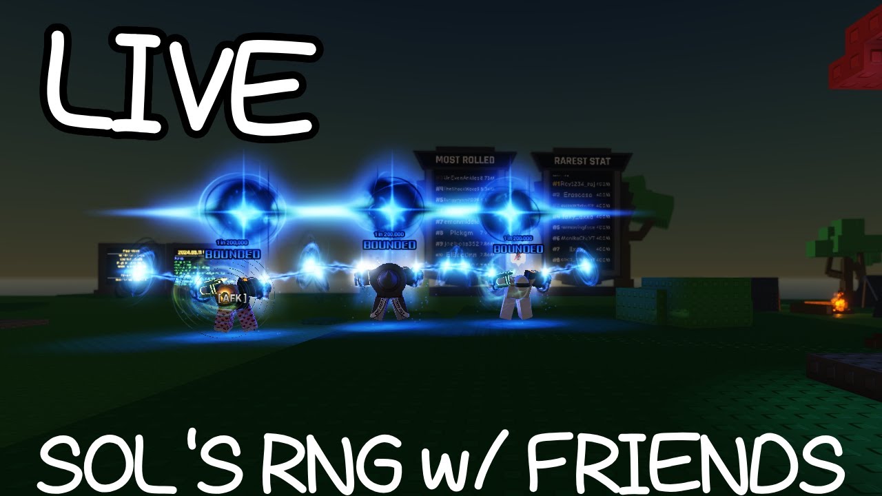 SOL'S RNG LIVE AFK STREAM W/ FRIENDS - YouTube