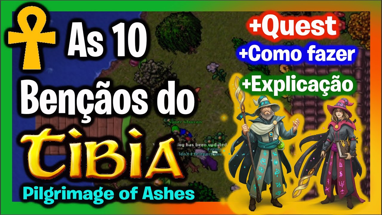 As 10 Bençãos do Tibia - Como Funcionam - Quest Pilgrimage of Ashes ...