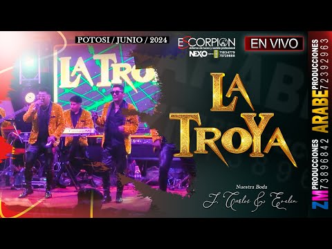 La Troya en Vivo 2024 / Potosí / Nuestra Boda Carlos & Evelin