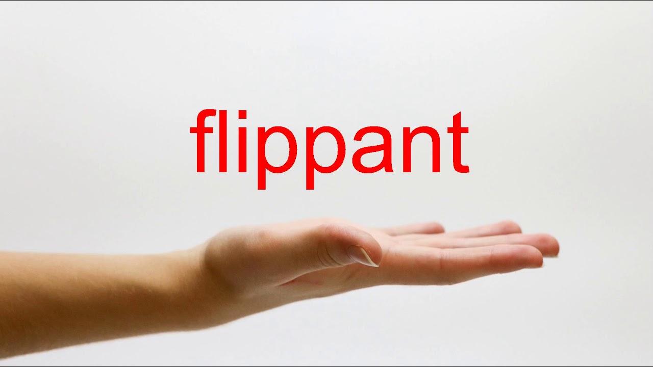 How to Pronounce flippant - American English - YouTube