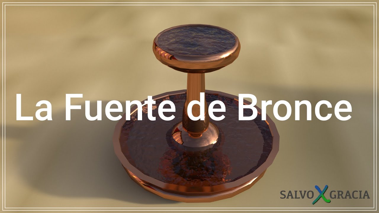 Descripción del Tabernáculo - 08 - La Fuente de Bronce - YouTube