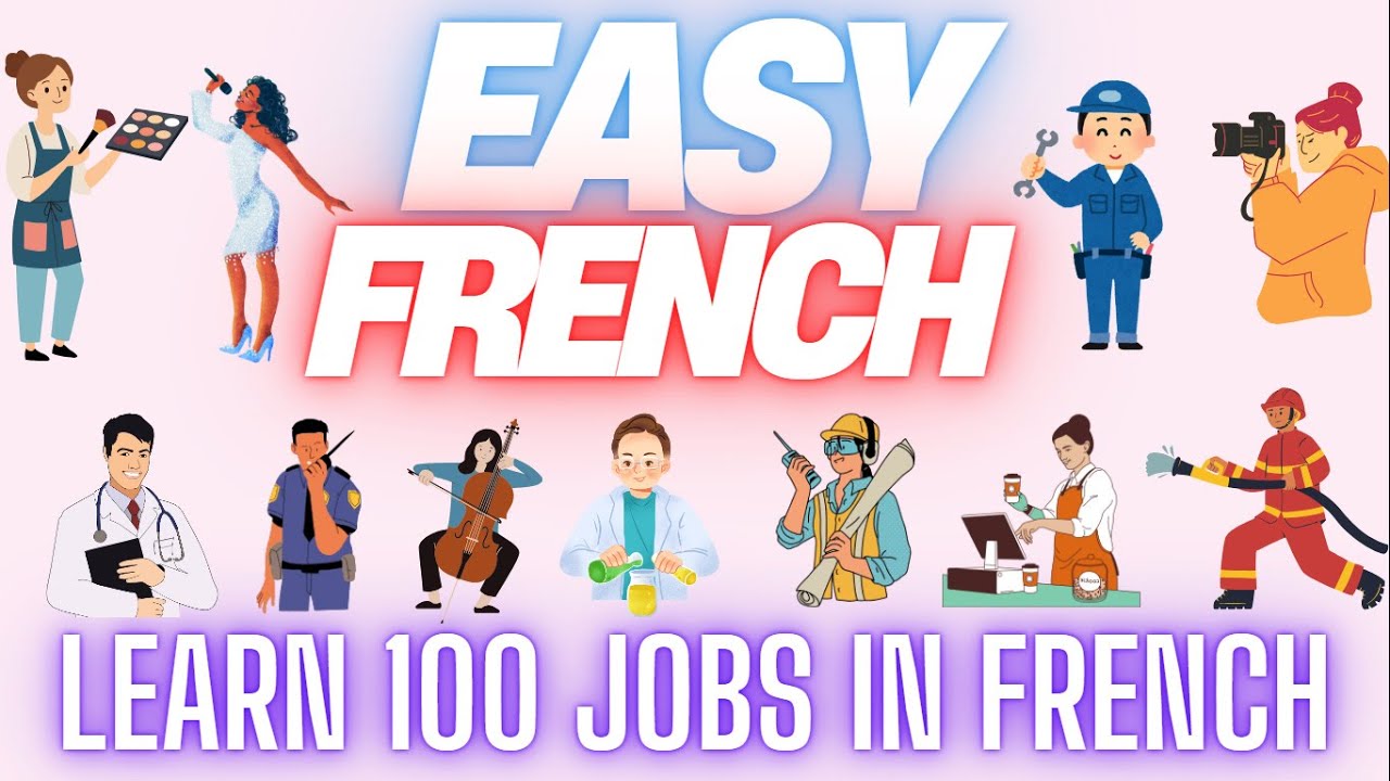 Easy French. 100 Jobs in French - YouTube