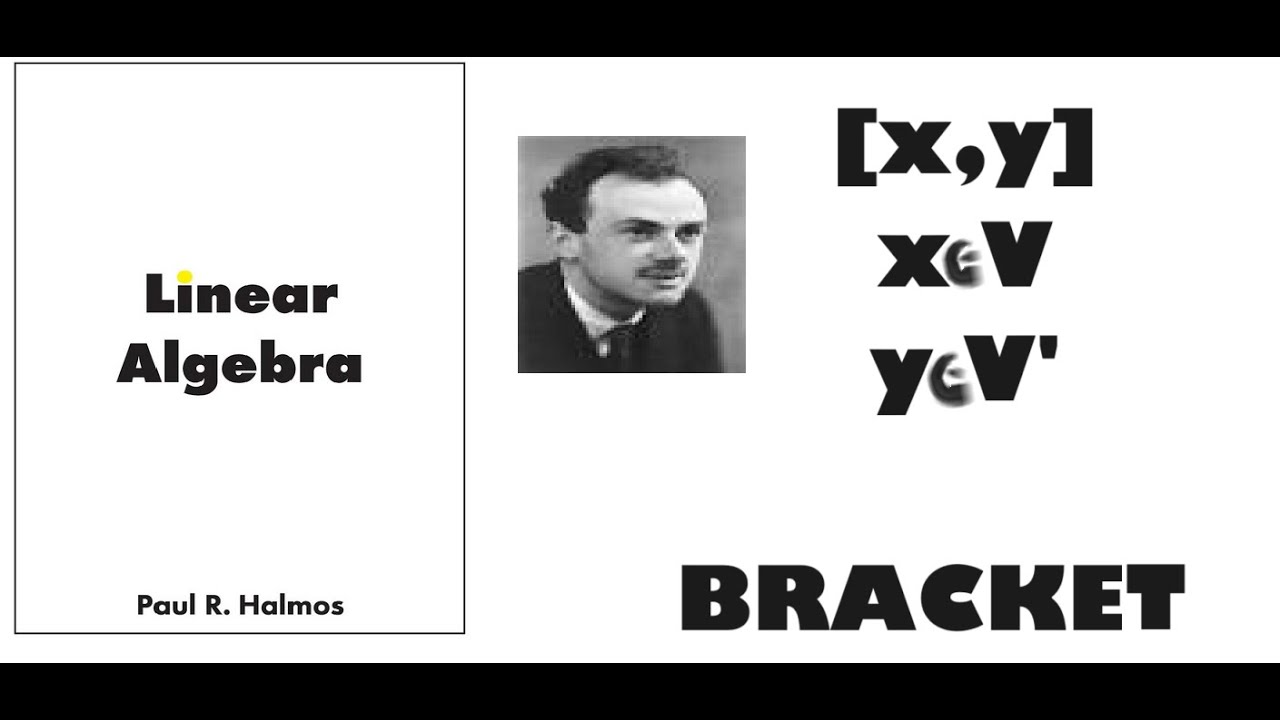 Entiende los Corchetes de Dirac, BRACKETS en el espacio VxV' sección 14 ...