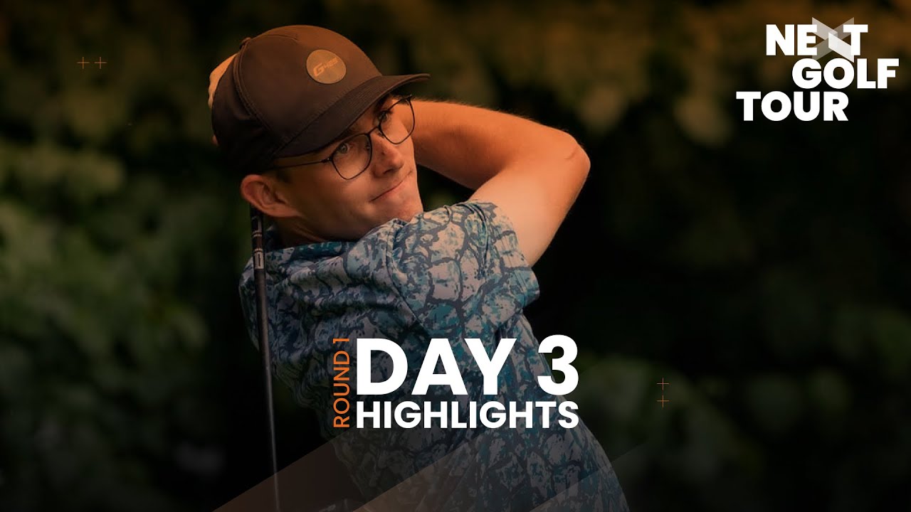 NEXT Golf Tour Season 3 Daily Highlights - Round 1 Day 3 - YouTube