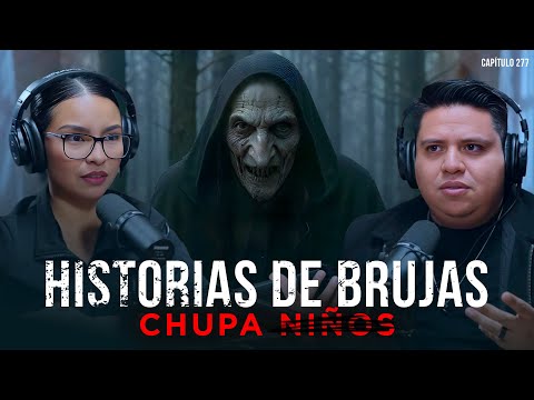 Historias de Brujas Chupa Niños: Leyendas Reales y Relatos Escalofriantes