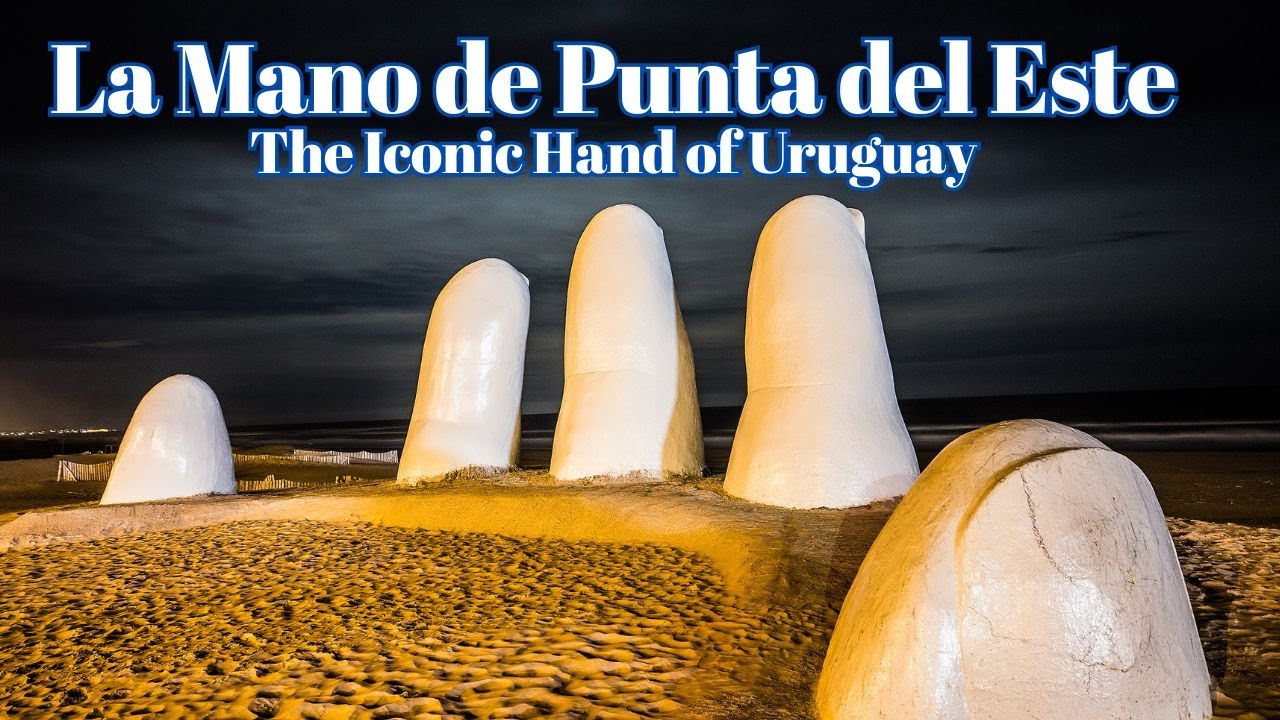 La Mano de Punta del Este – The Iconic Hand of Uruguay - YouTube