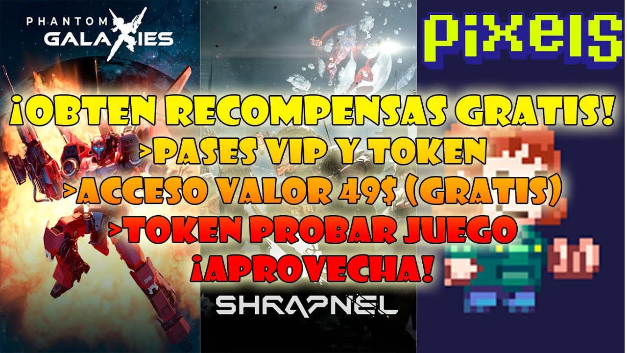 GANA GRATIS PASES VIP TOKEN Y MAS EN ESTOS 3 JUEGOS | PIXEL | PHAMTON ...
