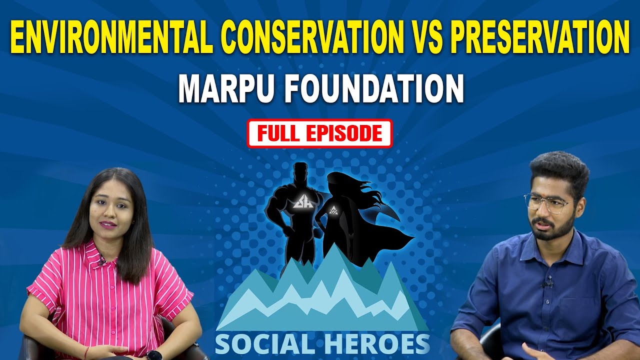 Environmental Conservation VS Preservation | Marpu Foundation | Earth ...
