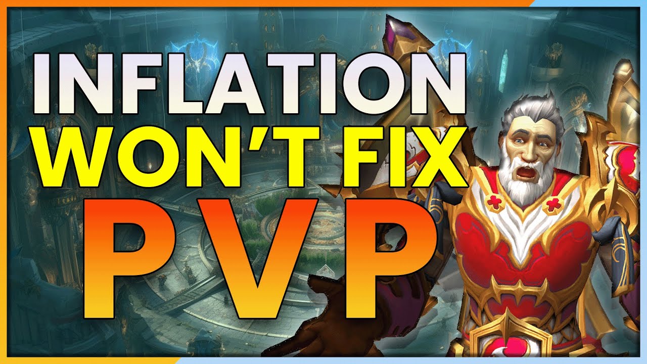 Why MMR Inflation WON'T fix World of Warcraft's PvP Issues - YouTube