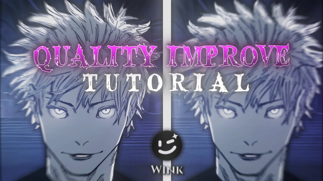 Quality improve tutorial | wink - YouTube
