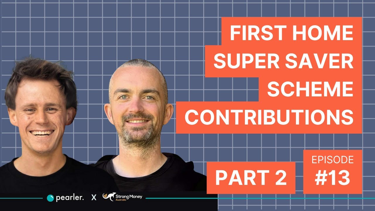 Part 2 | FHSS Scheme: How do contributions work? | Aussie FIRE Podcast ...