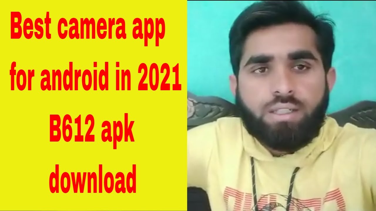 best camera app for android in 2021 || B612 apk download - YouTube