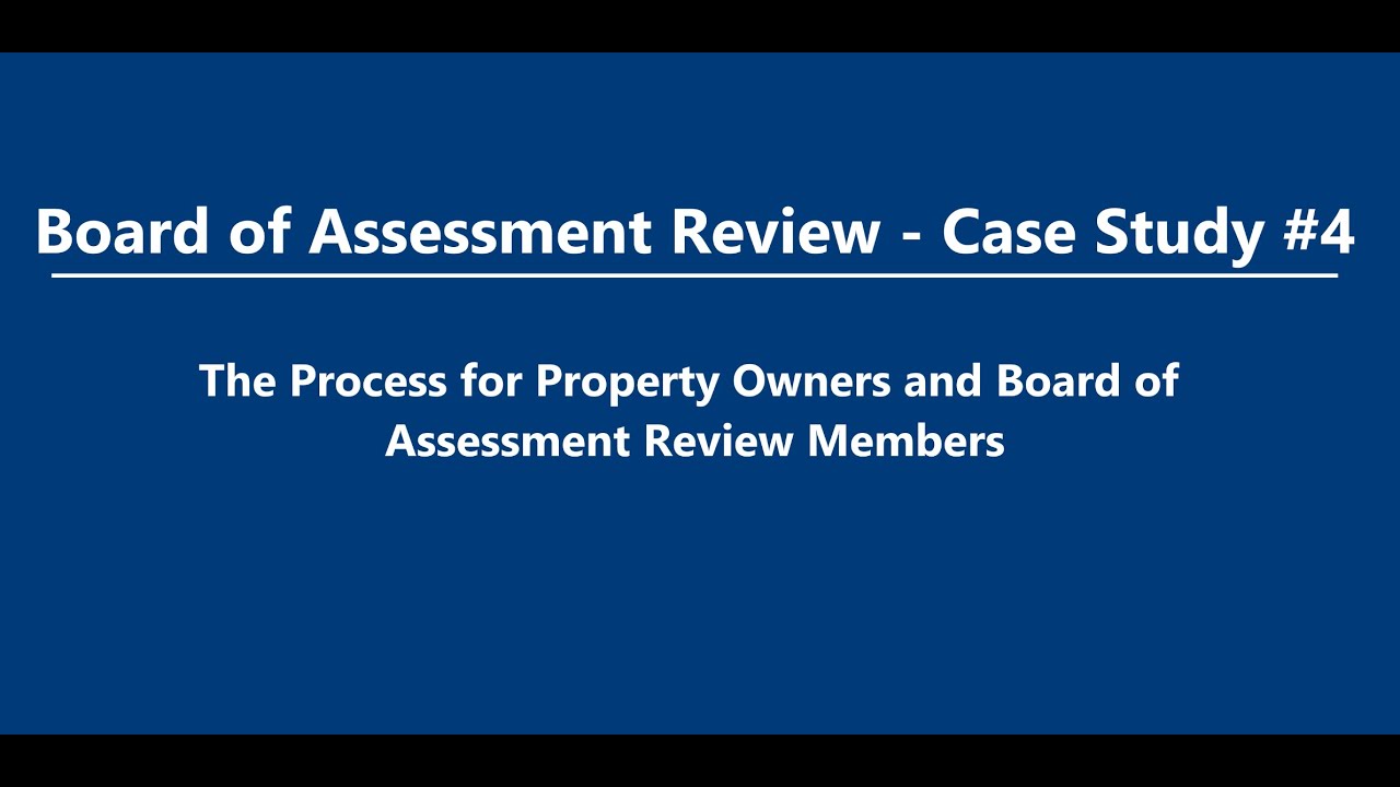 Board of Assessment Review – Case Study #4 - YouTube