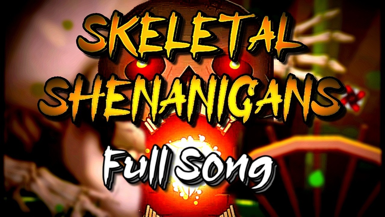 "SKELETAL SHENANIGANS" Full Song | GD Music