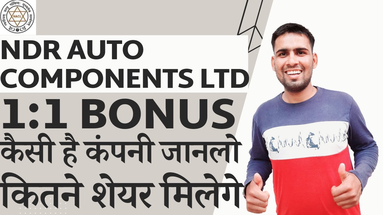 NDR Auto Components Share Bonus | NDR Auto Components Share Latest News ...