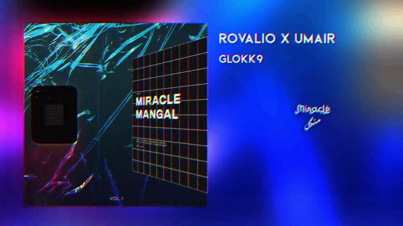 Rovalio x UMAIR - Glokk9 - YouTube