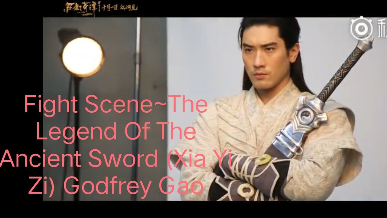 Behind The Fight Scenes~The Legend of Ancient Sword Xia Yi Zi/Godfrey ...