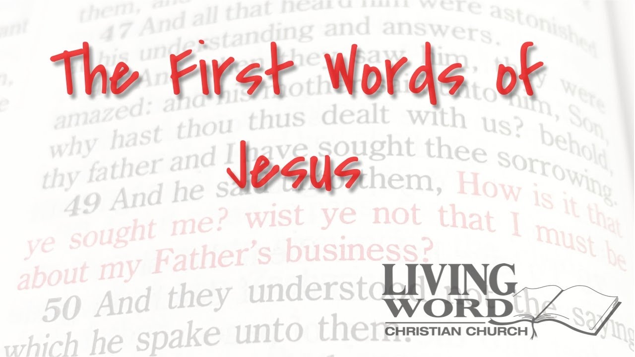 First Words of Jesus, Pastor Mark Clements - YouTube