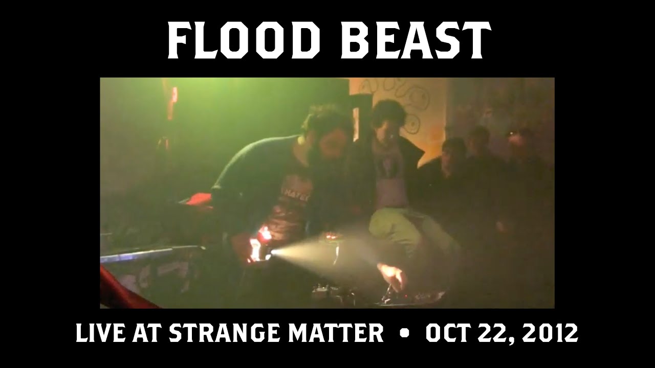 Part 1/ Flood Beast - 2011 Oct. 22 - Cheap Fest 3 - Live at Strange ...