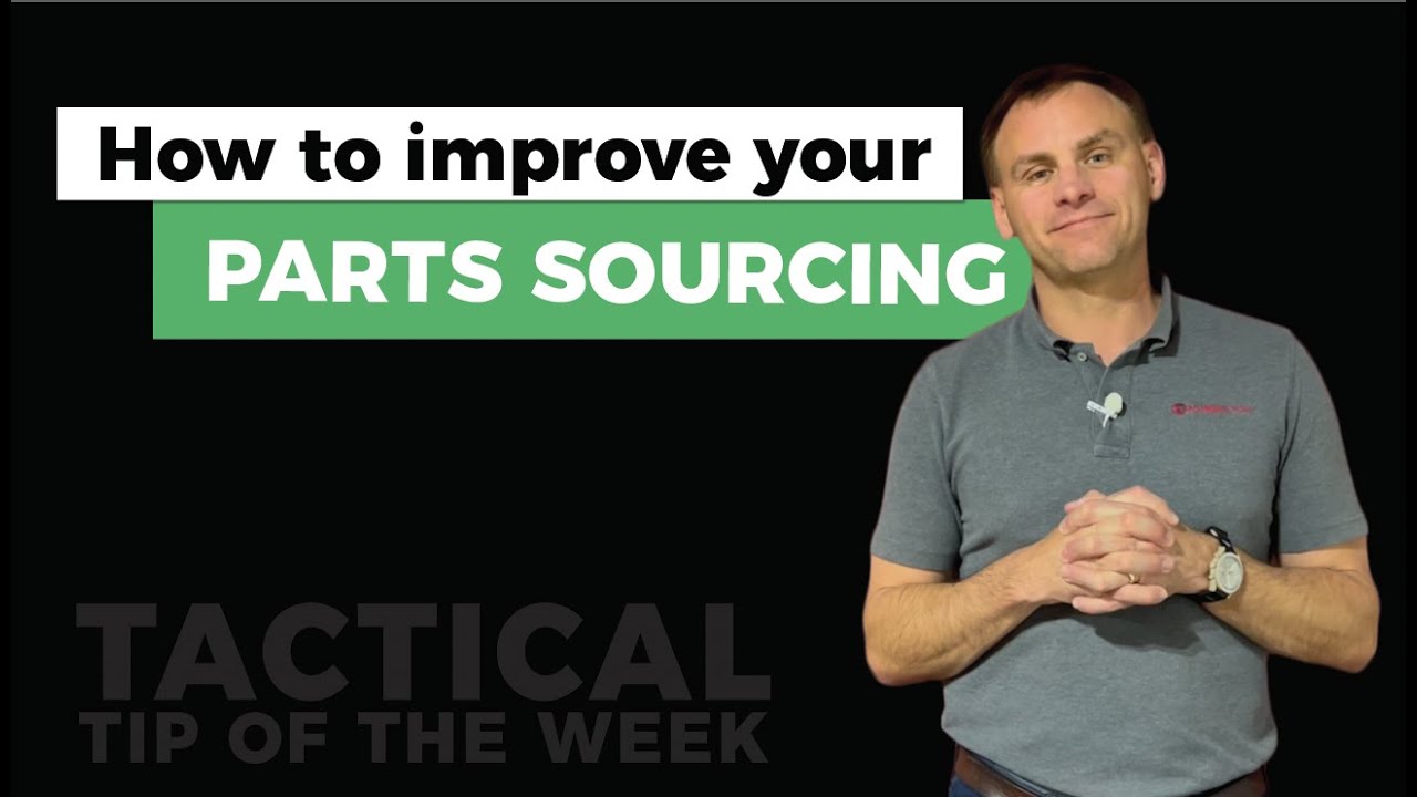 Tactical Tip: How to improve parts sourcing at your dealership # ...